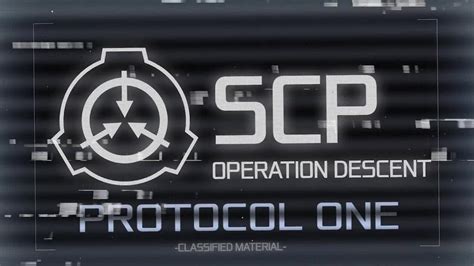 Protocol One Main Theme Of Scp Operation Descent Video Moddb