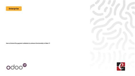 How To Extend Pos Payment Validation To Enhance Functionality In Odoo