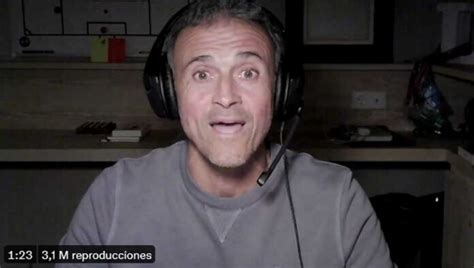 Luis Enrique Se Convierte En Streamer Durante El Mundial Proceso