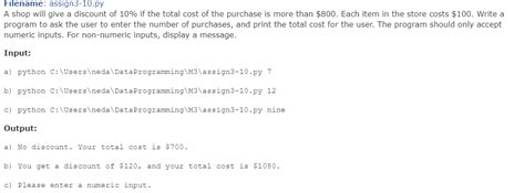 Solved Filename Assign3 10 Py A Shop Will Give A Discount Chegg