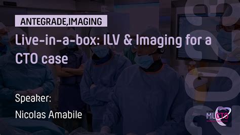 Live In A Box Ilv And Imaging For A Cto Case Mlcto Academy