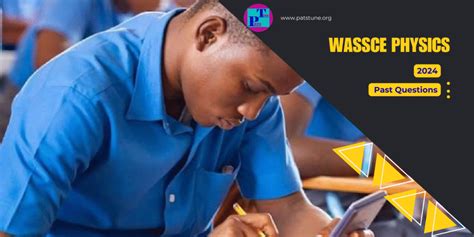 Wassce 2024 Physics Past Questions And Answers Patstune