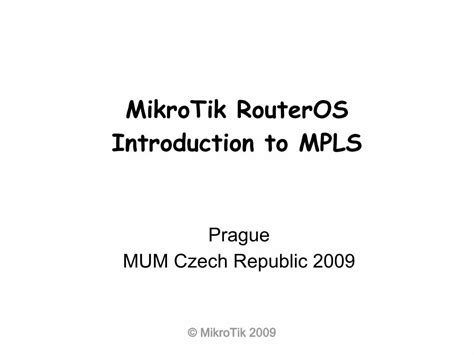 PDF MikroTik RouterOS Introduction To MPLS PDF FileMikroTik