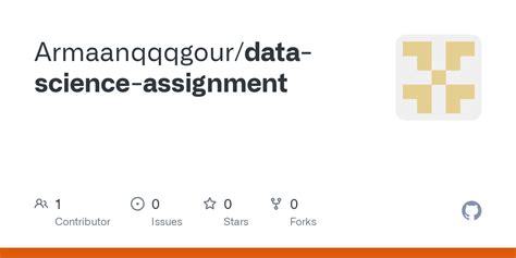 Github Armaanqqqgour Data Science Assignment