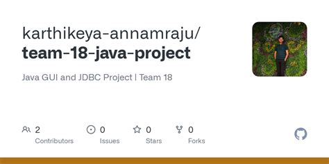 github karthikeya annamraju team 18 java project java gui and jdbc