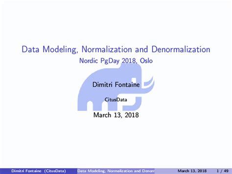 Data Modeling Normalization And Denormalization Nordic Pgday 2018