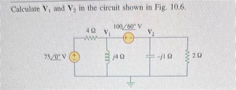 Solved Calculate V And V In The Circuit Shown In Fig Chegg