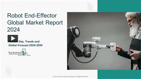 Ppt Robot End Effector Market Growth Trajectory Through 2024 2033