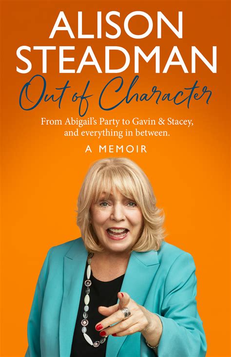 Out Of Character From Abigails Party To Gavin And Stacey Alison