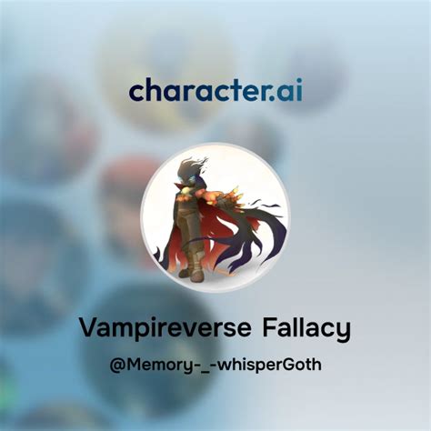 Chat With Vampireverse Fallacy Characterai Personalized Ai For