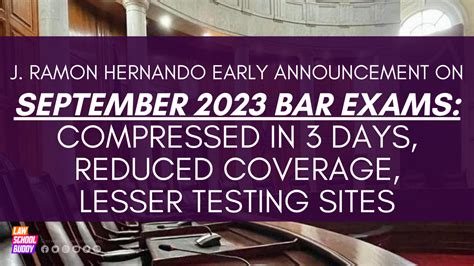 September Bar Exams Compressed In Days Reduced Coverage Lesser Testing Sites Law