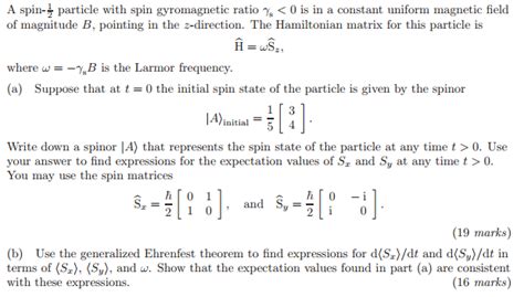 Solved A Spin 1 2 Particle With Spin Gyromagnetic Ratio Y S Chegg