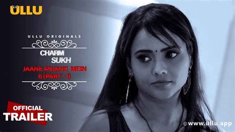 Jane Anjane Mein 6 Ullu Originals Hindi Sex Web Series Aagmaal