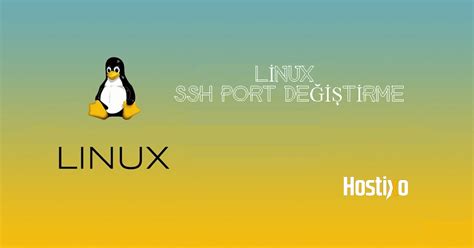 Linux SSH Port Değiştirme Hostixo Blog