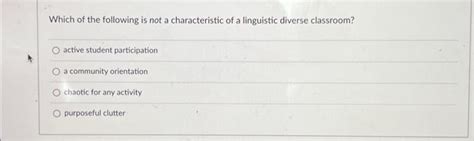 Solved Which Of The Following Is Not A Characteristic Of A Chegg