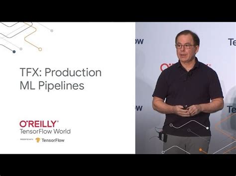 Free Video Tfx Production Ml Pipelines With Tensorflow From Tensorflow Class Central