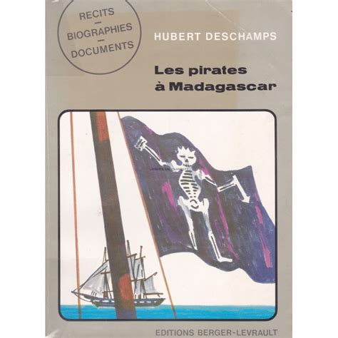 Les pirates à Madagascar aux XVII et XVIII siècles Librairie Bal