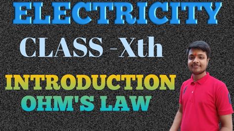 Electricity Class 10th Introduction And Ohms Law Youtube