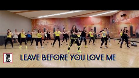 Leave Before You Love Me Marshmello X Jonas Brothers Zumba Dance