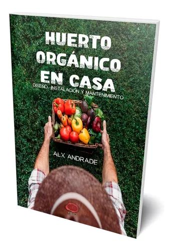 Libro De Huerto Orgánico En Casa Meses Sin Interés