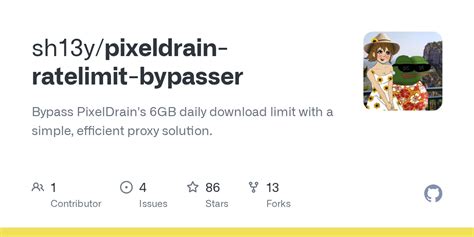 Github Sh13ypixeldrain Ratelimit Bypasser Bypass Pixeldrains 6gb Daily Download Limit With