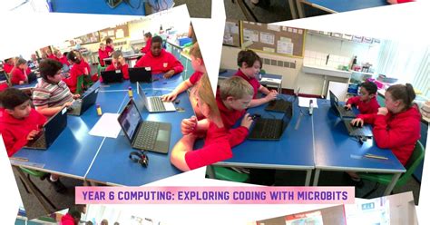 year 6 exploring coding with microbits darwen st james c of e