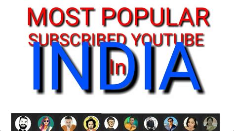 Most Popular Subscribed Youtube In INDIA YouTube