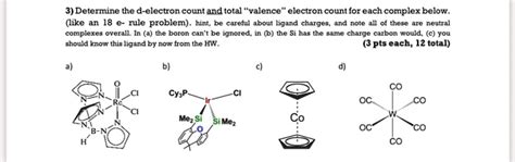 Solved 3 Determine The D Electron Count And Total Valence Electron Count For Each Complex Belov