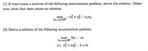 Solved 1 If There Exists A Solution Of The Following Chegg