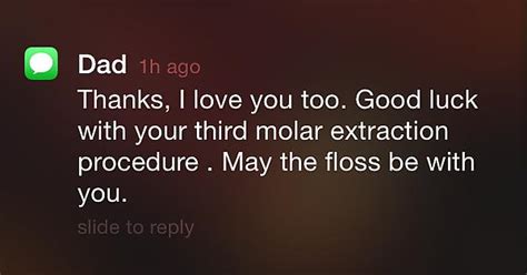 dad sent this when i got my wisdom teeth out a while back album on imgur
