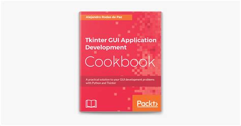 Tkinter GUI Application Development Cookbook On Apple Books