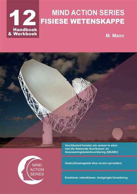 Mind Action Series Fisiese Wetenskap Handboek And Werkboek Nkabv Graad 12