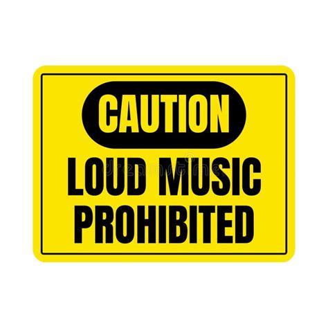 Caution Loud Music Prohibited Sign Stock Illustration Illustration Of