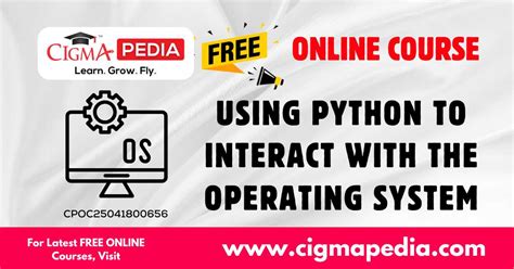 Using Python To Interact With The Operating System Free Online Course Cigma Pedia