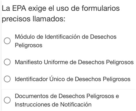 La Epa Exige El Uso De Formularios Precisos Ilamados Módulo De Identificación De Desechos