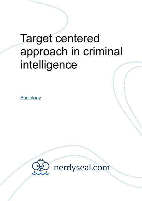 Target Centered Approach In Criminal Intelligence 443 Words NerdySeal