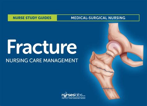 Fracture Nursing Care Management Study Guide Nursing Study Guide