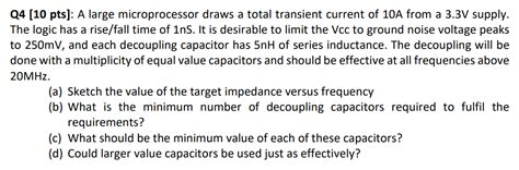 Solved Q4 10 Pts A Large Microprocessor Draws A Total