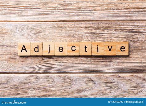 Adjective Word Written On Wood Block Adjective Text On Wooden Table For Your Desing Concept