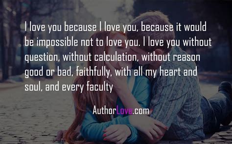 I Love You Because I Love You Because It Would Be Impossible Love