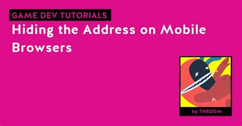 Hiding The Address On Mobile Browsers Free Tutorial