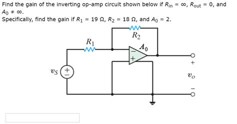 Solved Find The Gain Of The Inverting Op Circuit Shown Chegg Com