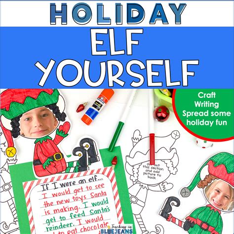 Elf Yourself Holiday Writing And Craft Activity Christmas Printable