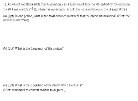 Solved 1 An Object Oscillates Such That Its Position X As A Chegg Com
