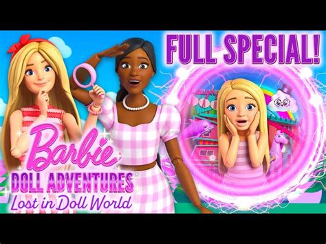 💖 All New 💖 Lost In Doll World 🌍 🩷 I Special I Barbie Doll Adventures