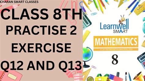 CLASS 8TH PRACTISE 2 EXERCISE Q12 Q13 ANSWER WITH EXPLANATION