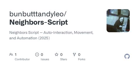 Github Bunbutttandyleoneighbors Script Neighbors Script — Auto