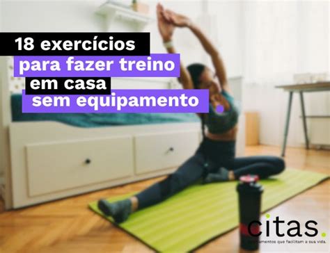 18 Exercícios Para Fazer Treino Em Casa Sem Equipamento