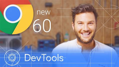 Chrome 60 Whats New In Devtools Youtube