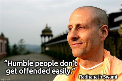Humble People Dont Get Offended Easily Imgflip